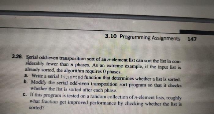 Solved 3.26. Serial odd-even transposition sort of an | Chegg.com Solved 3.26. Serial odd-even transposition sort of an | Chegg.com