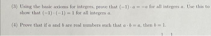 Solved (3) Using the basic axioms for integers, prove that | Chegg.com