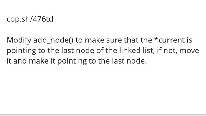 Solved cpp.sh/476td Modify add_node() to make sure that the | Chegg.com
