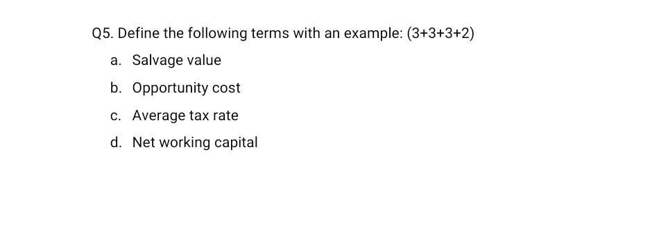 Solved Q5. Define the following terms with an example: | Chegg.com