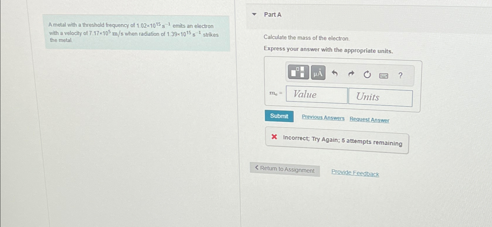 Solved A metal with a threshold frequency of 1.02×1015s-1 | Chegg.com