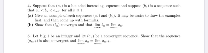 Solved 4. Suppose that (an) is a bounded increasing sequence | Chegg.com