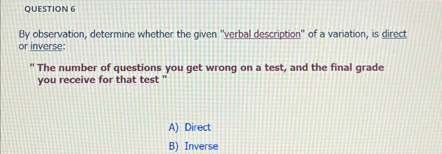 Solved QUESTION 6By observation, determine whether the given | Chegg.com