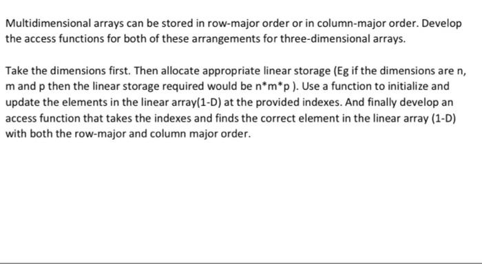 Solved Multidimensional arrays can be stored in row-major | Chegg.com