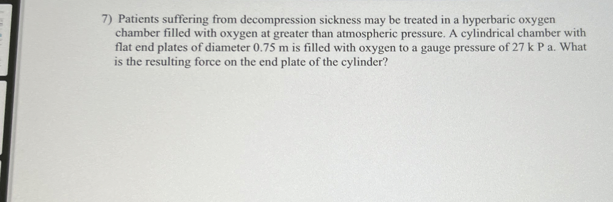 Solved Patients suffering from decompression sickness may be | Chegg.com