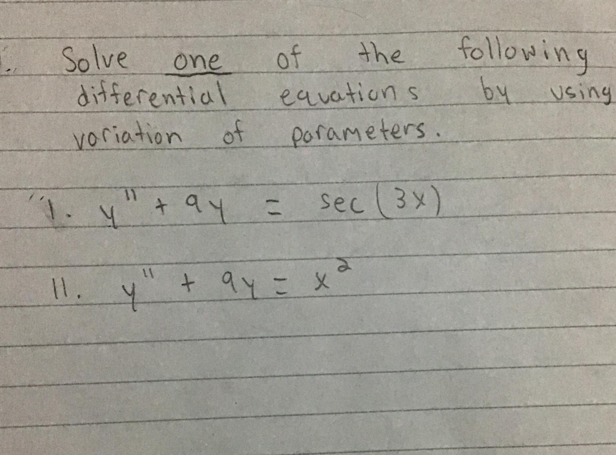 Solved Solve one of the following differential equations by | Chegg.com