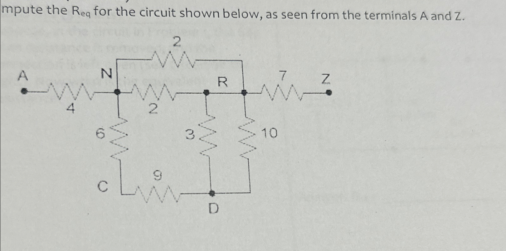 Solved mpute the Req ﻿for the circuit shown below, as seen | Chegg.com