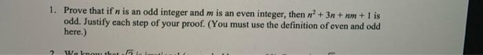 Solved 1. Prove that if n is an odd integer and m is an even | Chegg.com