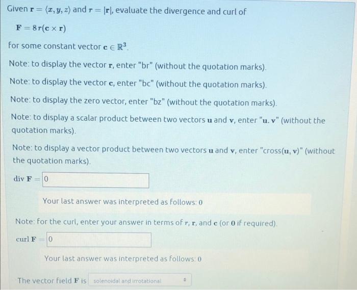 Solved Given r= x,y,z and r=∣r∣, evaluate the divergence | Chegg.com