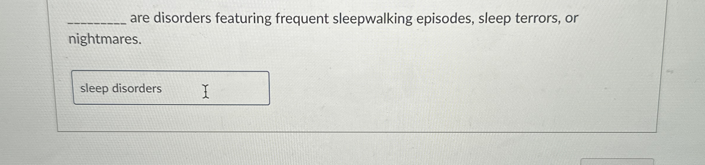 Solved are disorders featuring frequent sleepwalking | Chegg.com