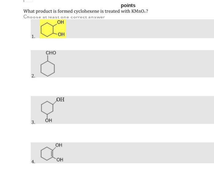 Solved points What product is formed cyclohexene is treated | Chegg.com