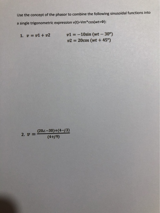 Solved Use the concept of the phasor to combine the | Chegg.com