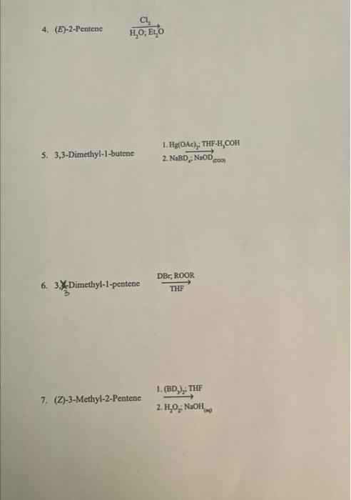 Solved (E)-2-Pentene H2O;EL2OCl2 3,3-Dimethyl-1-butene 1. | Chegg.com