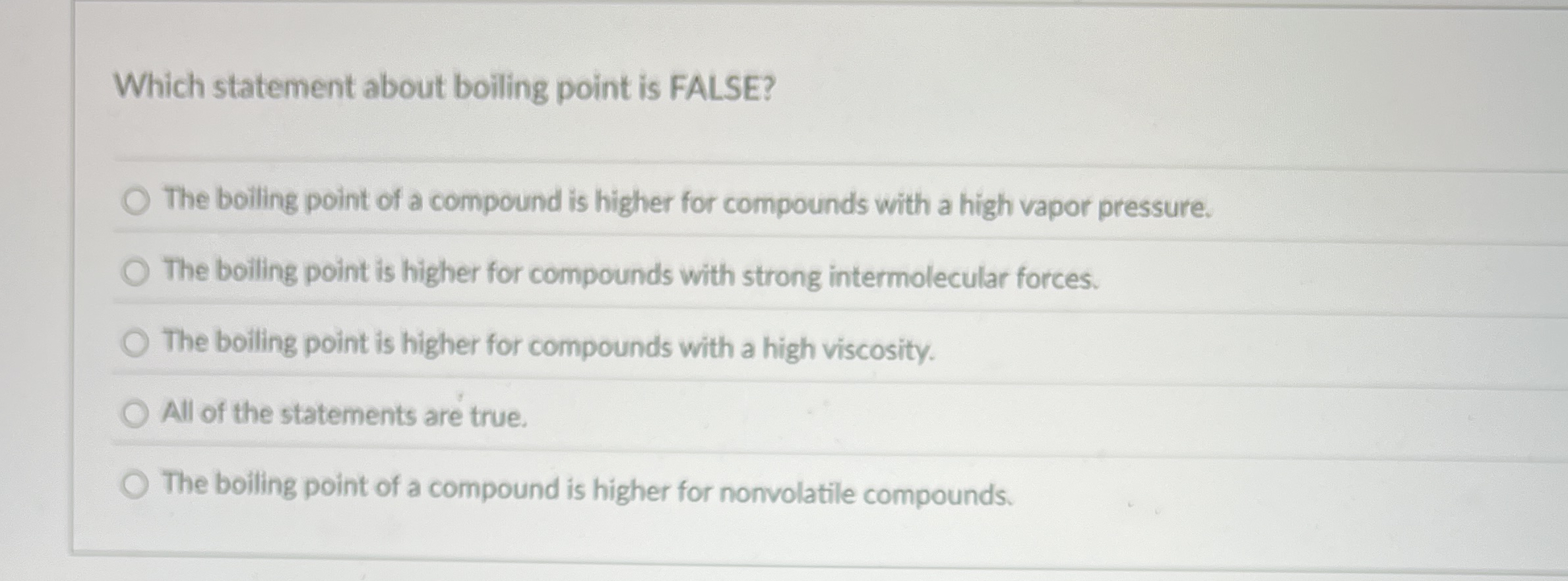 Solved Which statement about boiling point is FALSE?The | Chegg.com