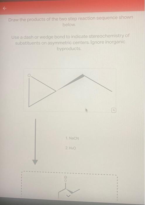 Solved Draw the products of the two step reaction sequence | Chegg.com