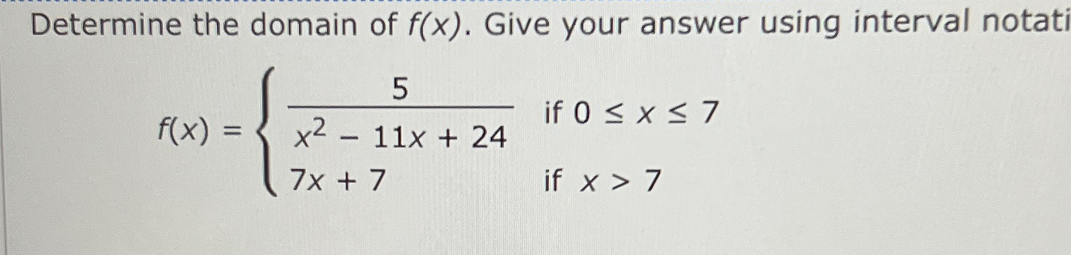 Solved Determine The Domain Of F X ﻿give Your Answer Using