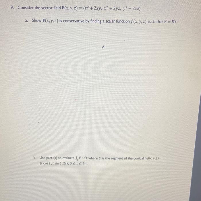 Solved 9. Consider the vector field F(x, y, z) = (z2 + 2xy, | Chegg.com