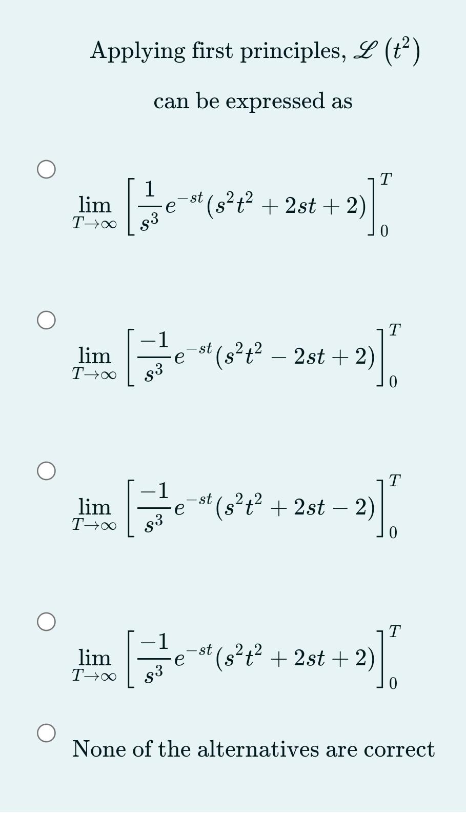 Solved Applying first principles, L (t²) can be expressed as | Chegg.com