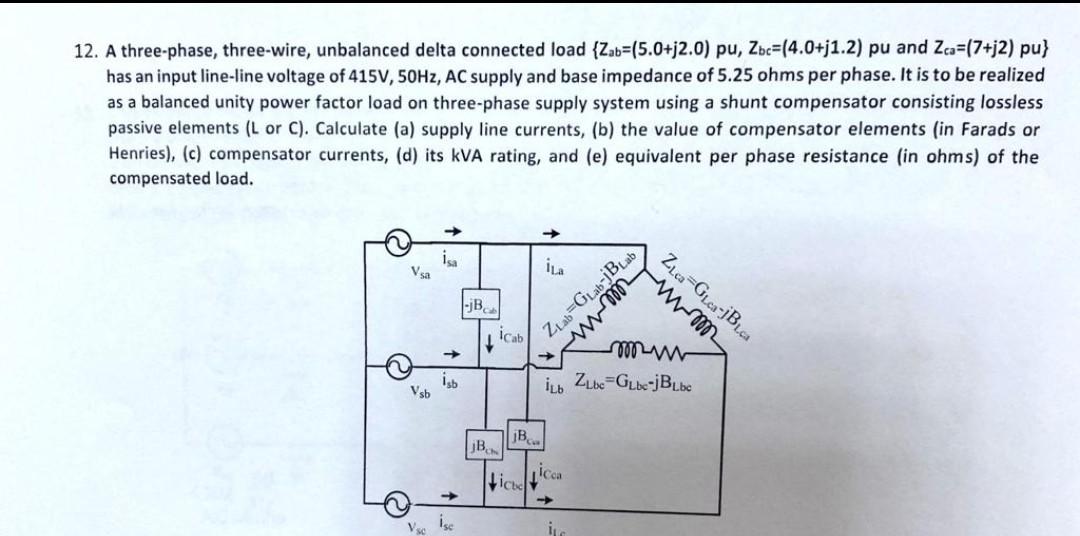 Solved 12. A three-phase, three-wire, unbalanced delta | Chegg.com