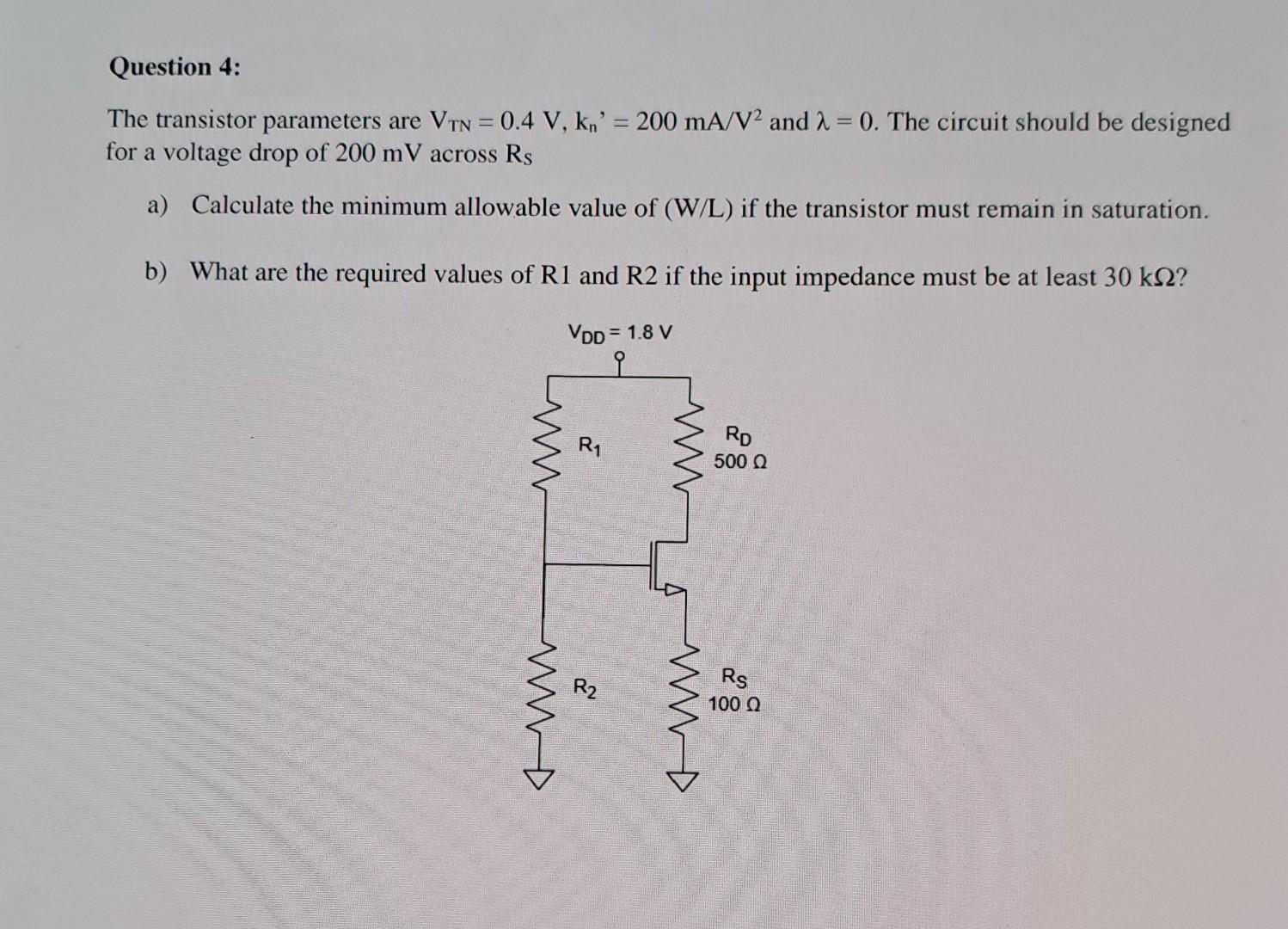 Solved The transistor parameters are VTN=0.4 V,kn′=200 mA/V2 | Chegg.com