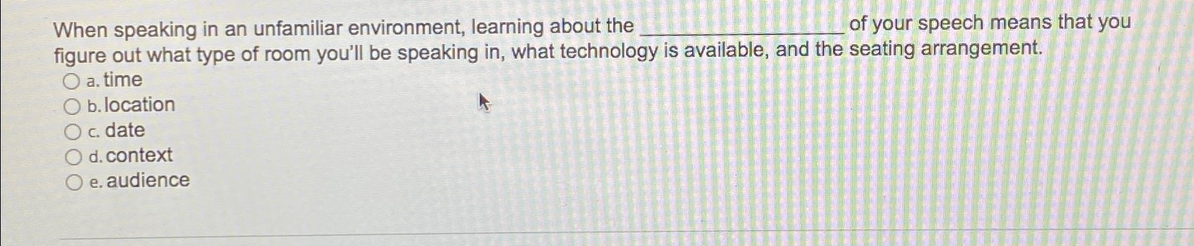 Solved When speaking in an unfamiliar environment, learning | Chegg.com