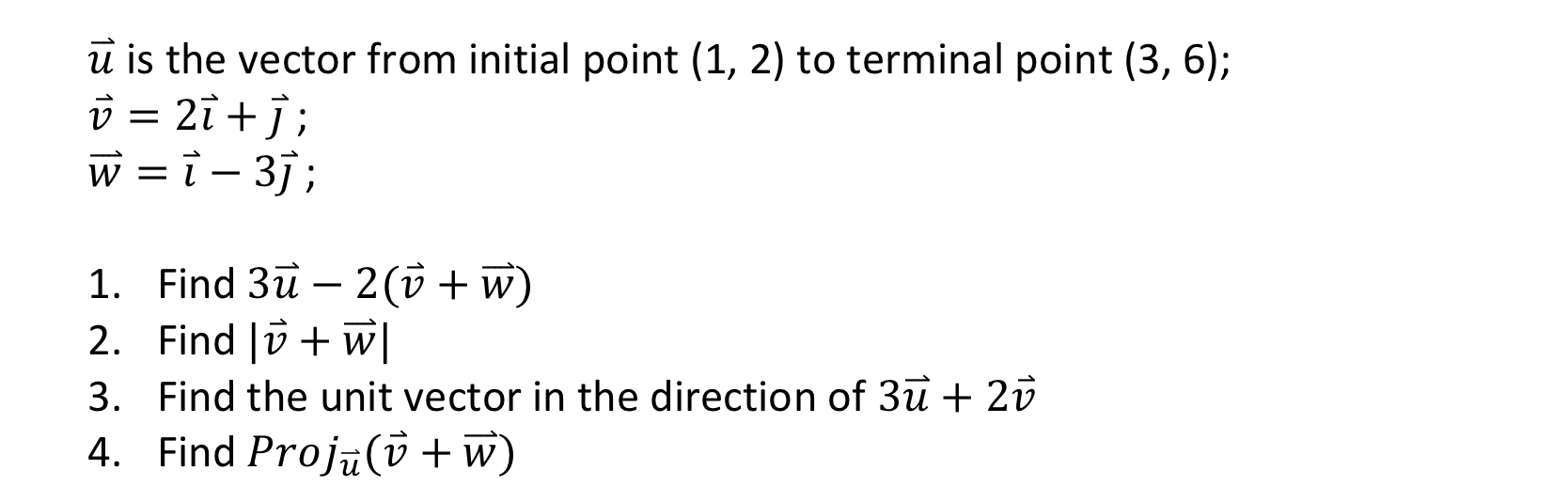 [Solved]: vec(u) is the vector from initial point (1,2) to t