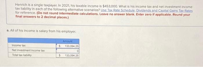 Henrich is a single taxpayer. In 2021, his taxable | Chegg.com