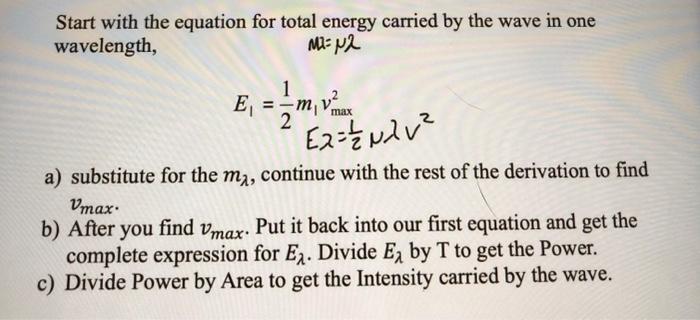 Solved Start with the equation for total energy carried by | Chegg.com