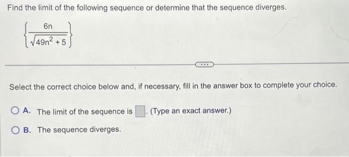Solved Find the limit of the following sequence or determine | Chegg.com
