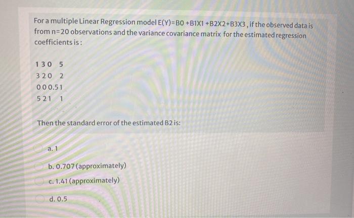 Solved For a multiple Linear Regression model E(Y)=BO+B1X1 | Chegg.com