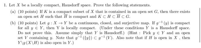 Solved 1. Let X be a locally compact, Hausdorff space. Prove | Chegg.com