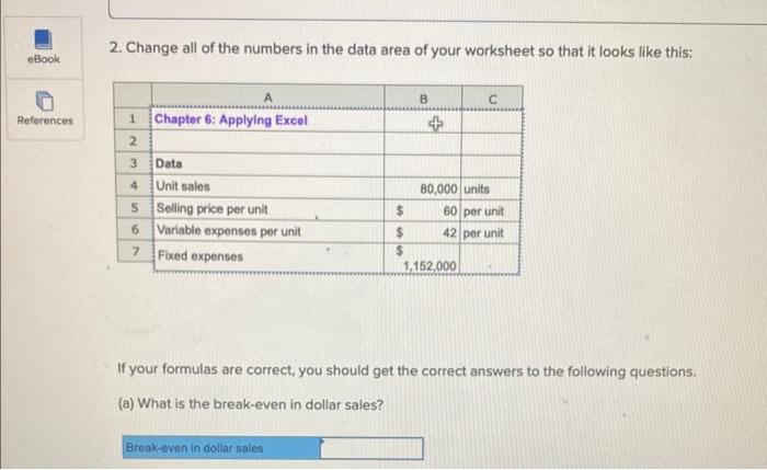Solved 2. Change all of the numbers in the data area of your | Chegg.com