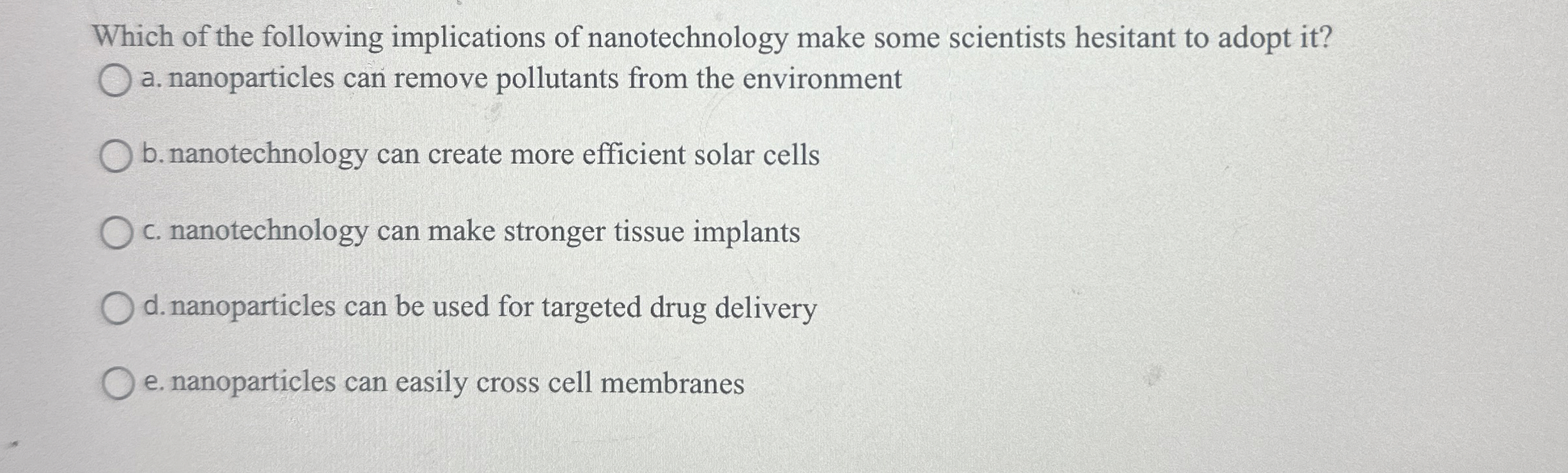 Solved Which of the following implications of nanotechnology | Chegg.com