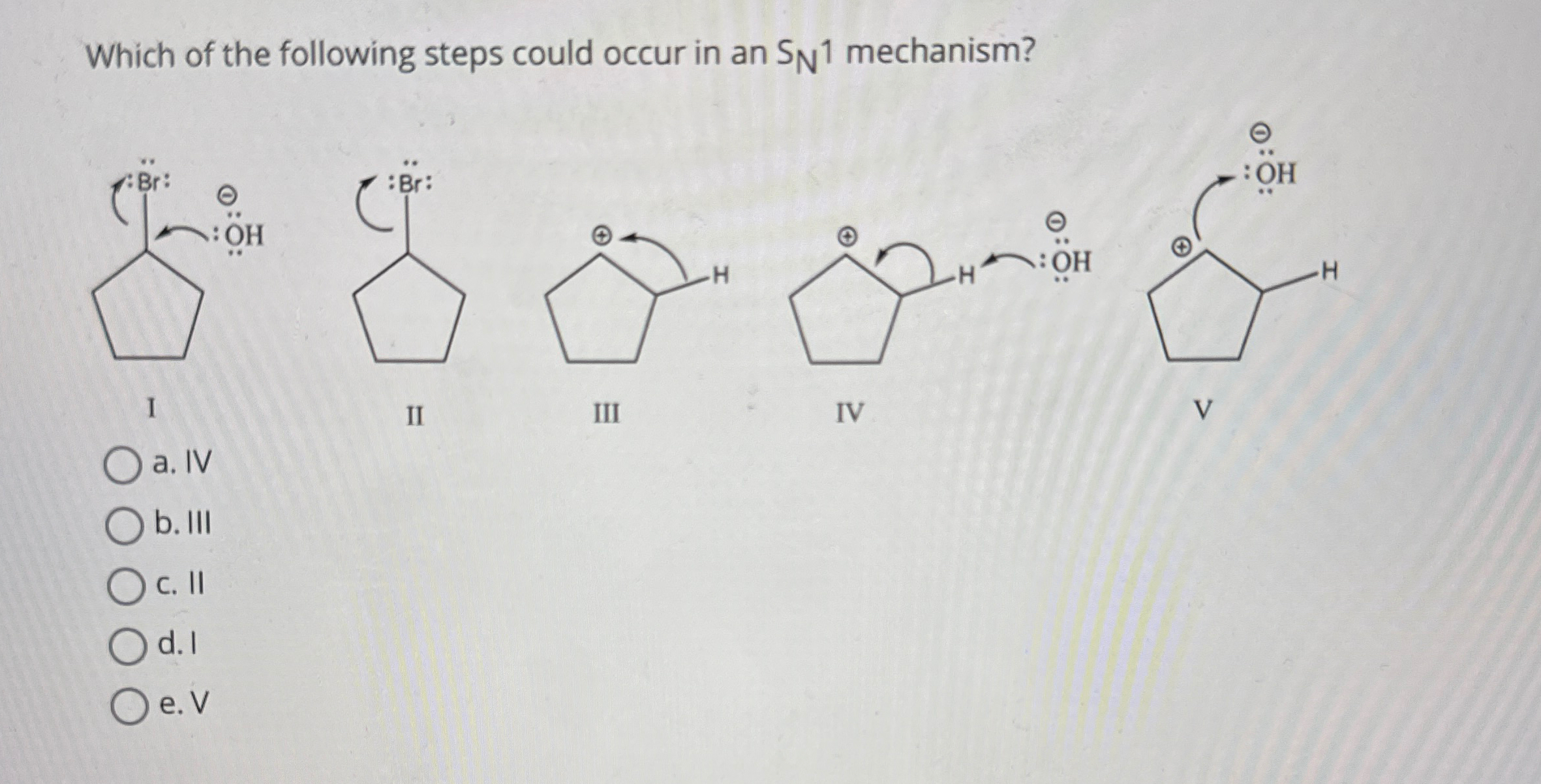 Solved Which of the following steps could occur in an SN1 | Chegg.com