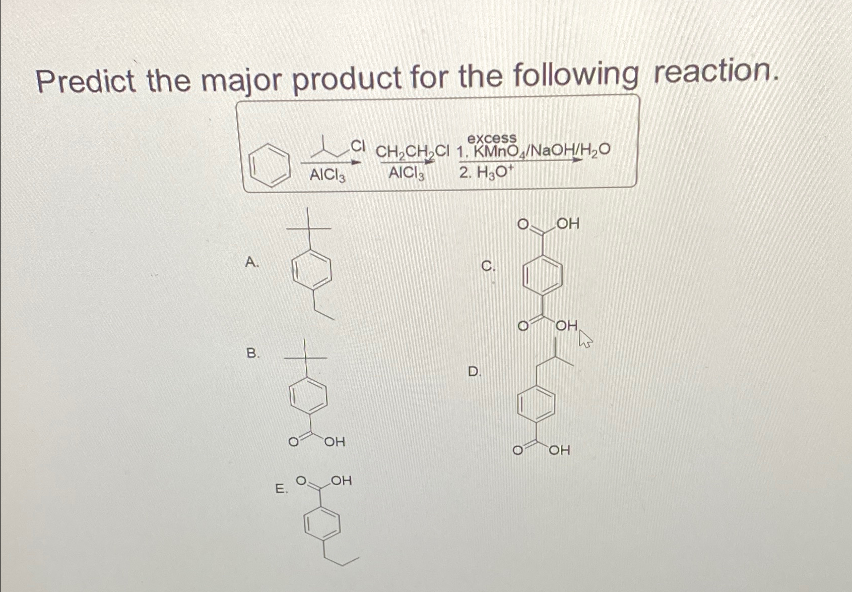 Predict the major product for the following reaction. | Chegg.com