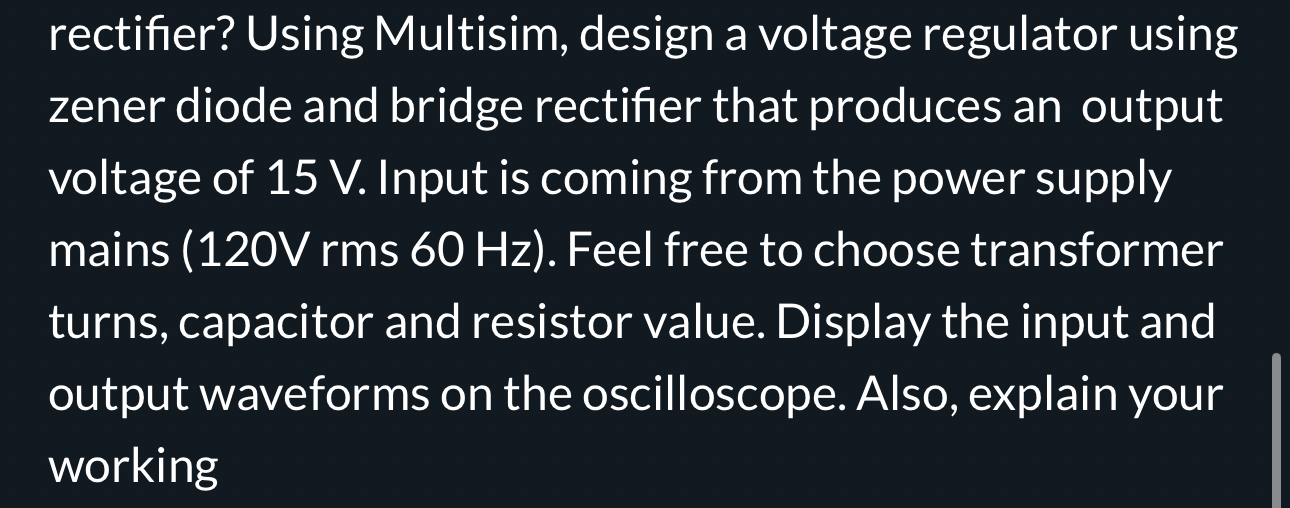 Solved Using Multisim, design a voltage regulator using | Chegg.com