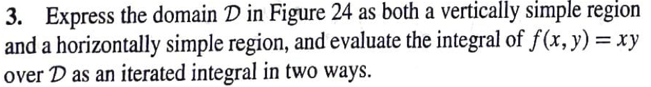 Express the domain D ﻿in Figure 24 ﻿as both a | Chegg.com
