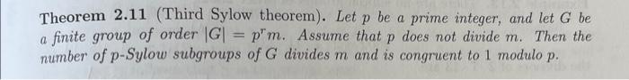 Solved 2.11. Use the second Sylow theorem, Corollary 1.14, | Chegg.com