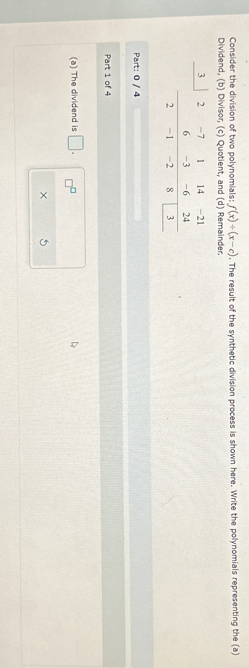 Solved Consider the division of two polynomials: f(x)÷(x-c). | Chegg.com
