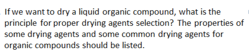 Solved (organic reaction experiment) If we want to dry a | Chegg.com