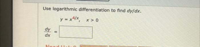 Solved Use logarithmic differentiation to find dy/dx. | Chegg.com