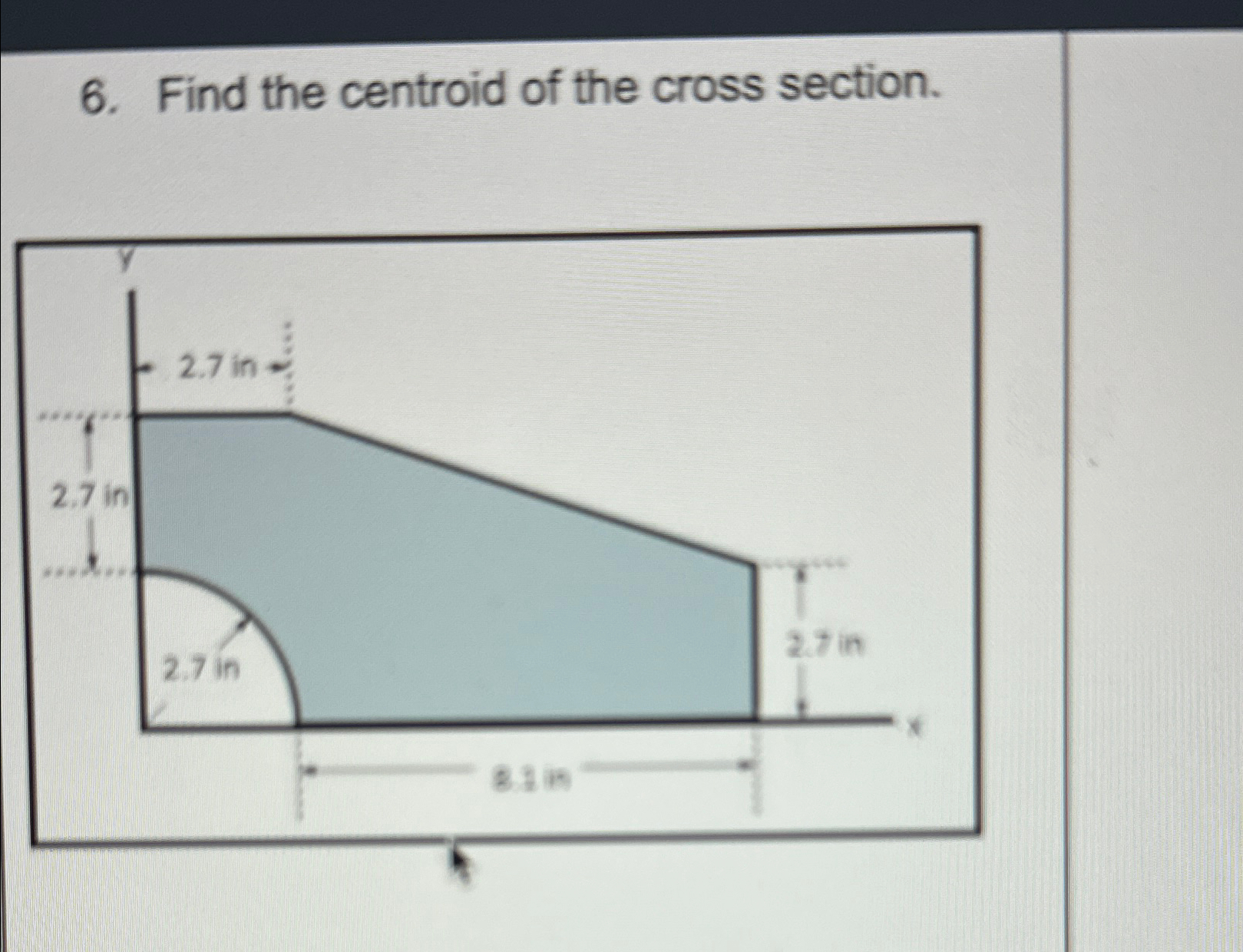 Solved Find the centroid of the cross section. | Chegg.com