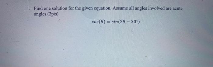 Solved 1. Find one solution for the given equation. Assume | Chegg.com
