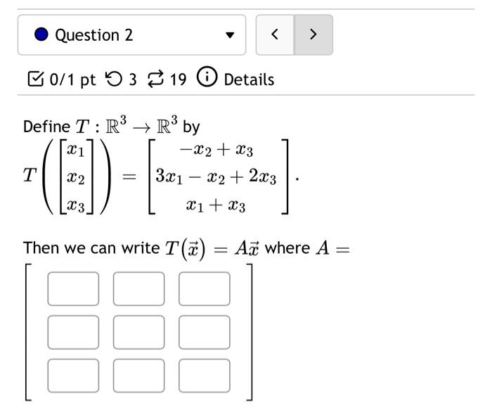 Solved Define T:R3→R3 by | Chegg.com
