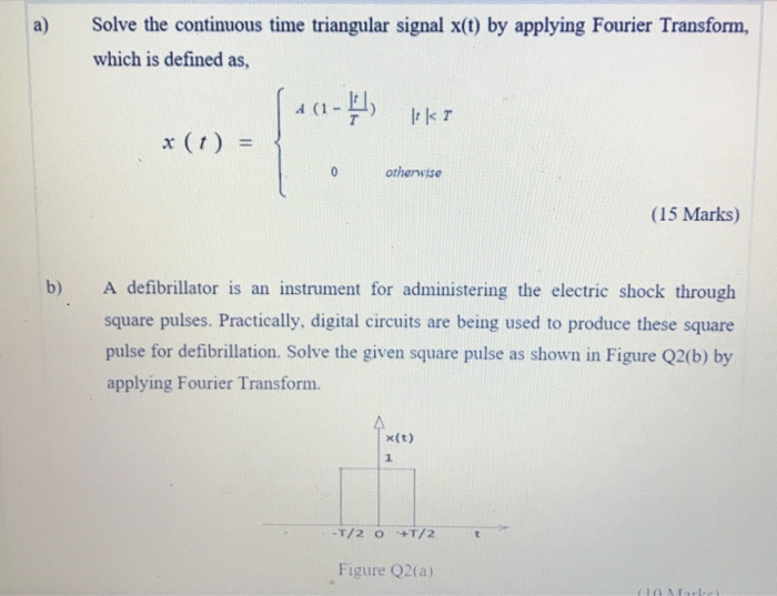 Solved a) Solve the continuous time triangular signal x(t) | Chegg.com