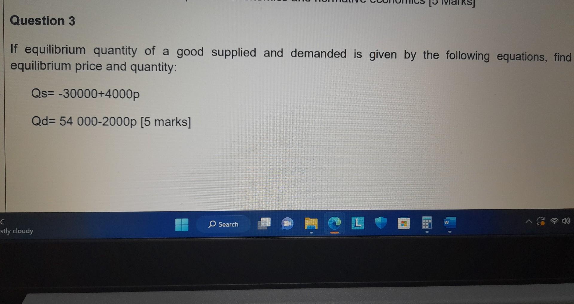 Solved If equilibrium quantity of a good supplied and | Chegg.com