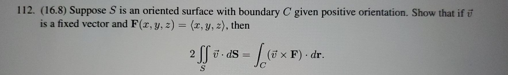 Solved 112. (16.8) Suppose S is an oriented surface with | Chegg.com