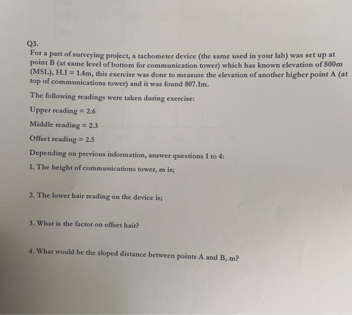 Solved Q3. For a part of surveying project, a tachometer | Chegg.com