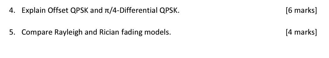 Solved 4 Explain Offset Qpsk And π4 Differential Qpsk 6 0375