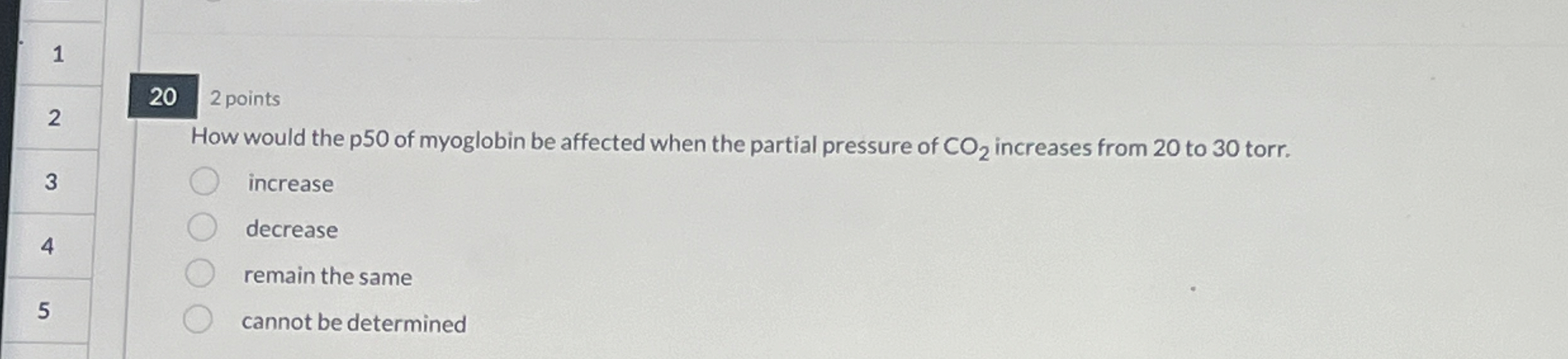 Solved How would the p50 ﻿of myoglobin be affected when the | Chegg.com